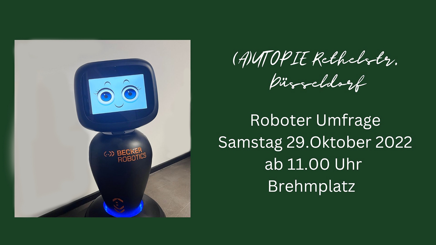 Unsere Aktion (A)Utopie Rethelstraße mit Roboter JAIme - Die ZukunftsMacher